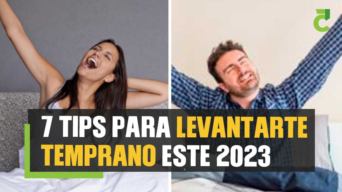 7 tips para comenzar a levantarte temprano y con energía este 2023