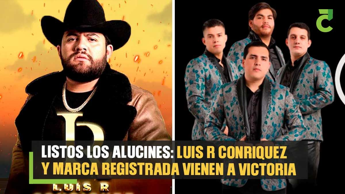 Luis R Conriquez y Marca Registrada vienen a Victoria