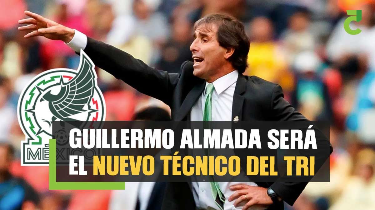 Guillermo Almada será el nuevo técnico del Tri