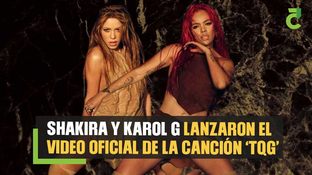 Shakira y Karol G lanzaron el video oficial de la canción ‘TQG’
