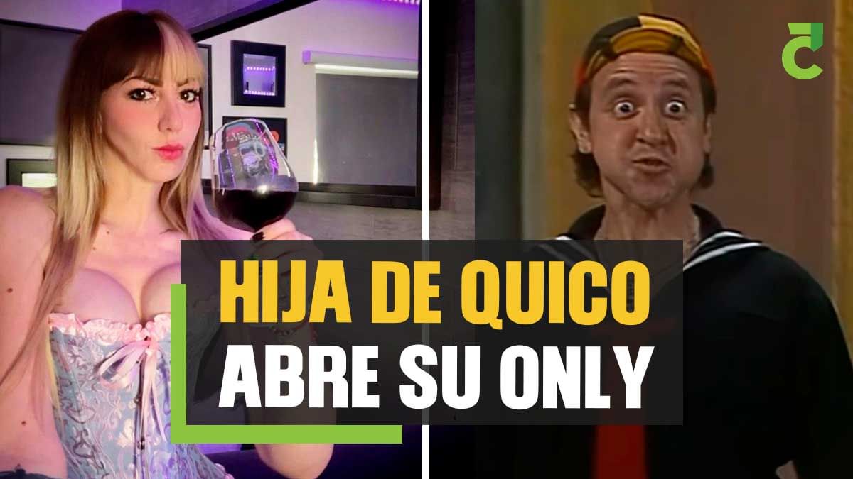 ¿cuánto cuesta la suscripción al OnlyFans de la hija de “Quico”?