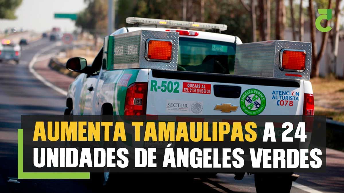 Aumenta Tamaulipas a 24 unidades de Ángeles Verdes