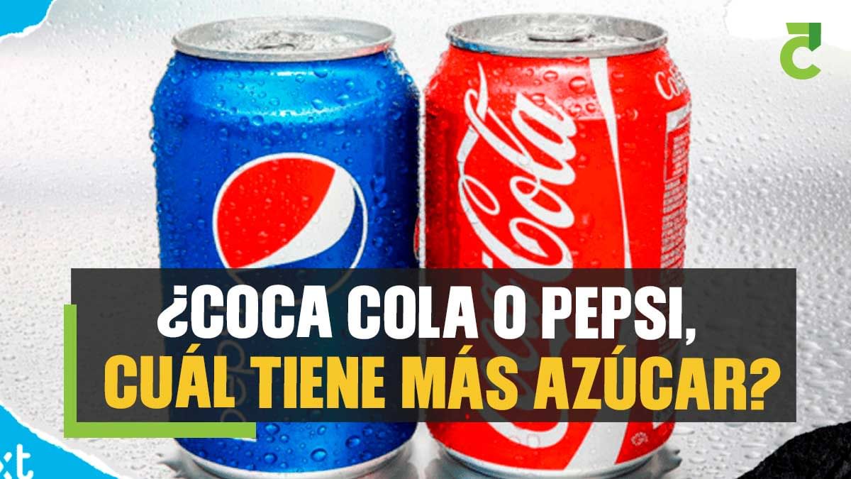 ¿Coca Cola o Pepsi, cuál tiene más azúcar?