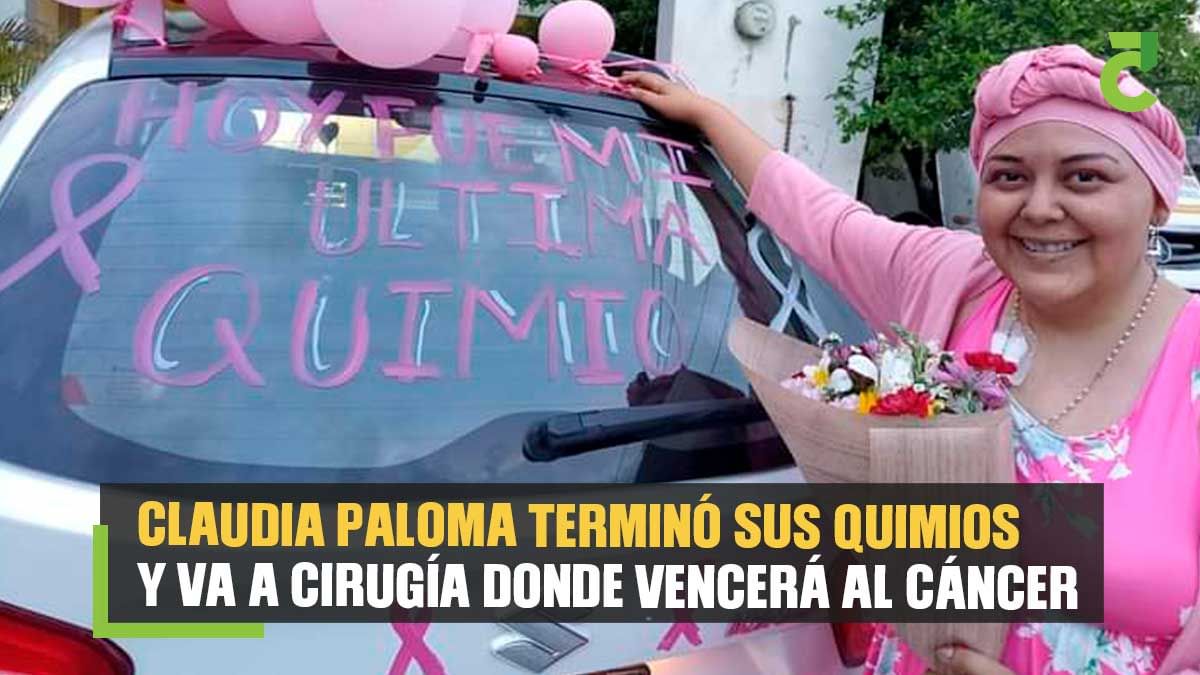 Claudia Paloma terminó sus quimios y va a cirugía donde vencerá al cáncer