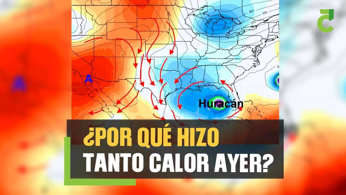 ¿Por qué hizo tanto calor ayer?