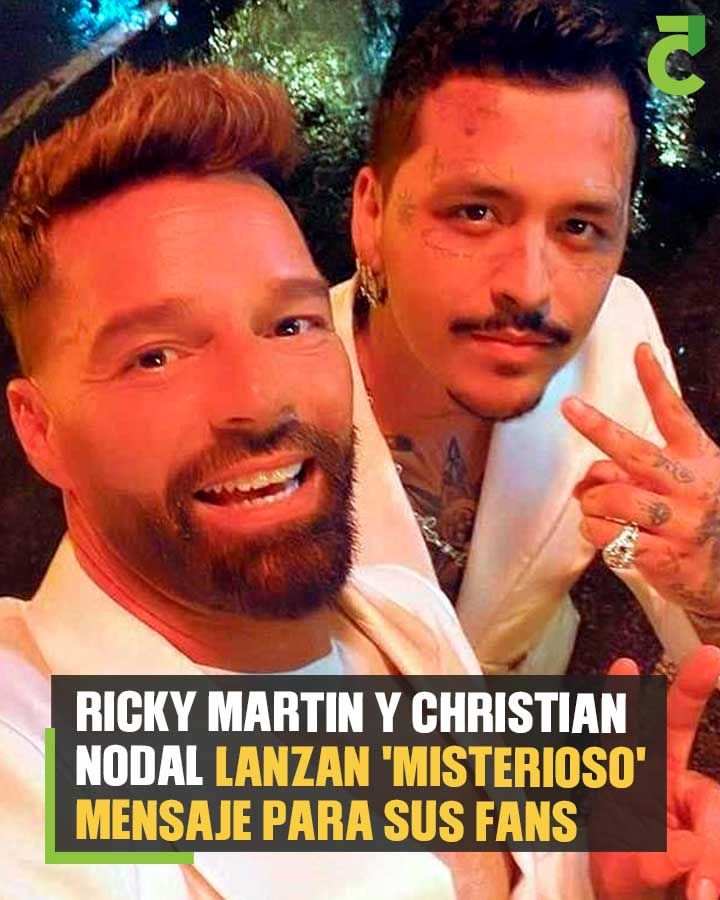 Ricky Martin y Christian Nodal lanzan 'misterioso' mensaje para sus fans