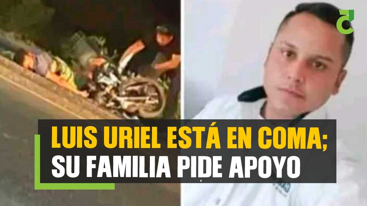 Luis Uriel está en coma; su familia pide apoyo