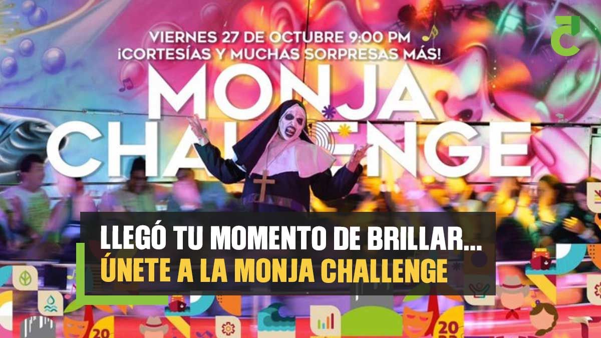 Llegó tu momento de brillar… Únete a la Monja Challenge