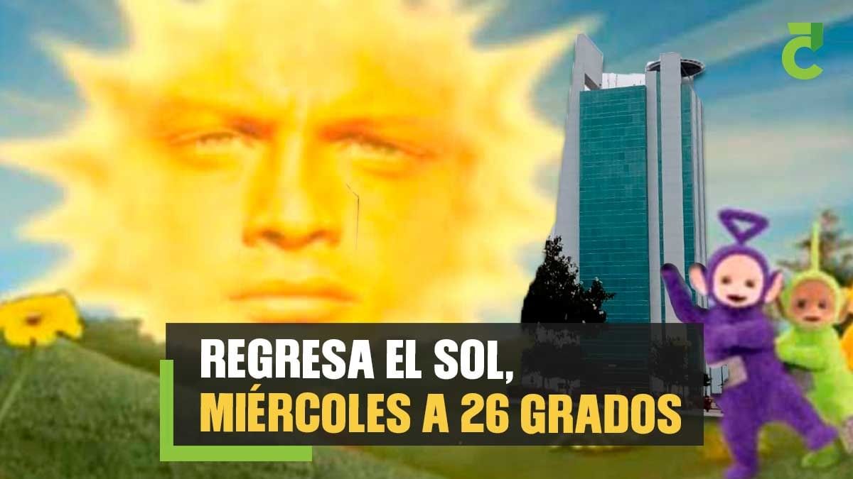 Regresa El Sol, Miércoles a 26 Grados