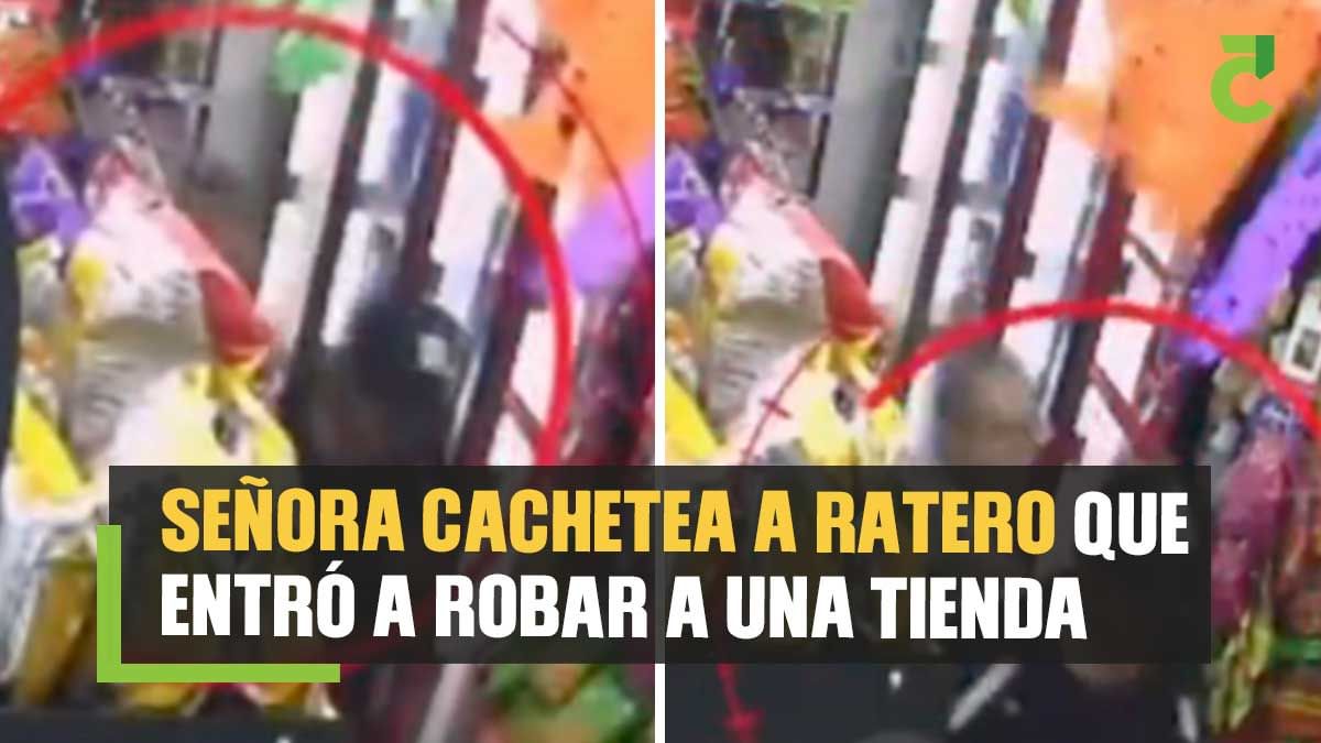 Señora cachetea a ratero que entró a robar a una tienda