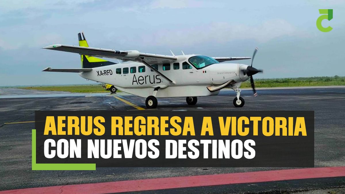 Aerus regresa a Victoria con nuevos destinos