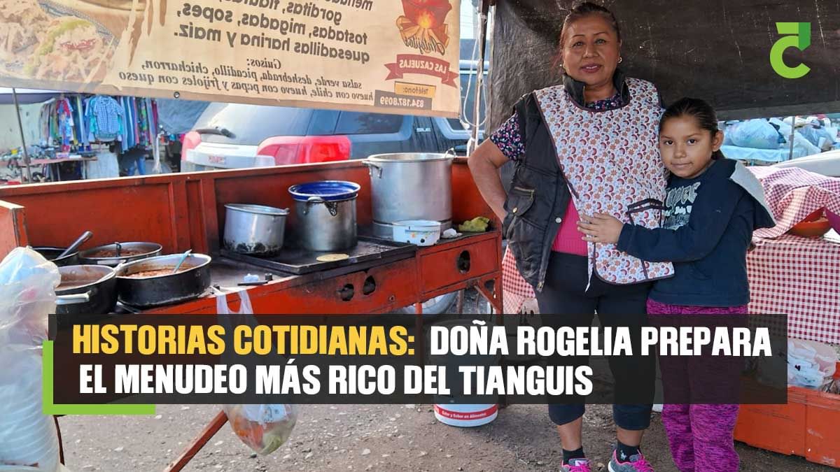 Historias Cotidianas: Doña Rogelia prepara el menudeo más rico del tianguis