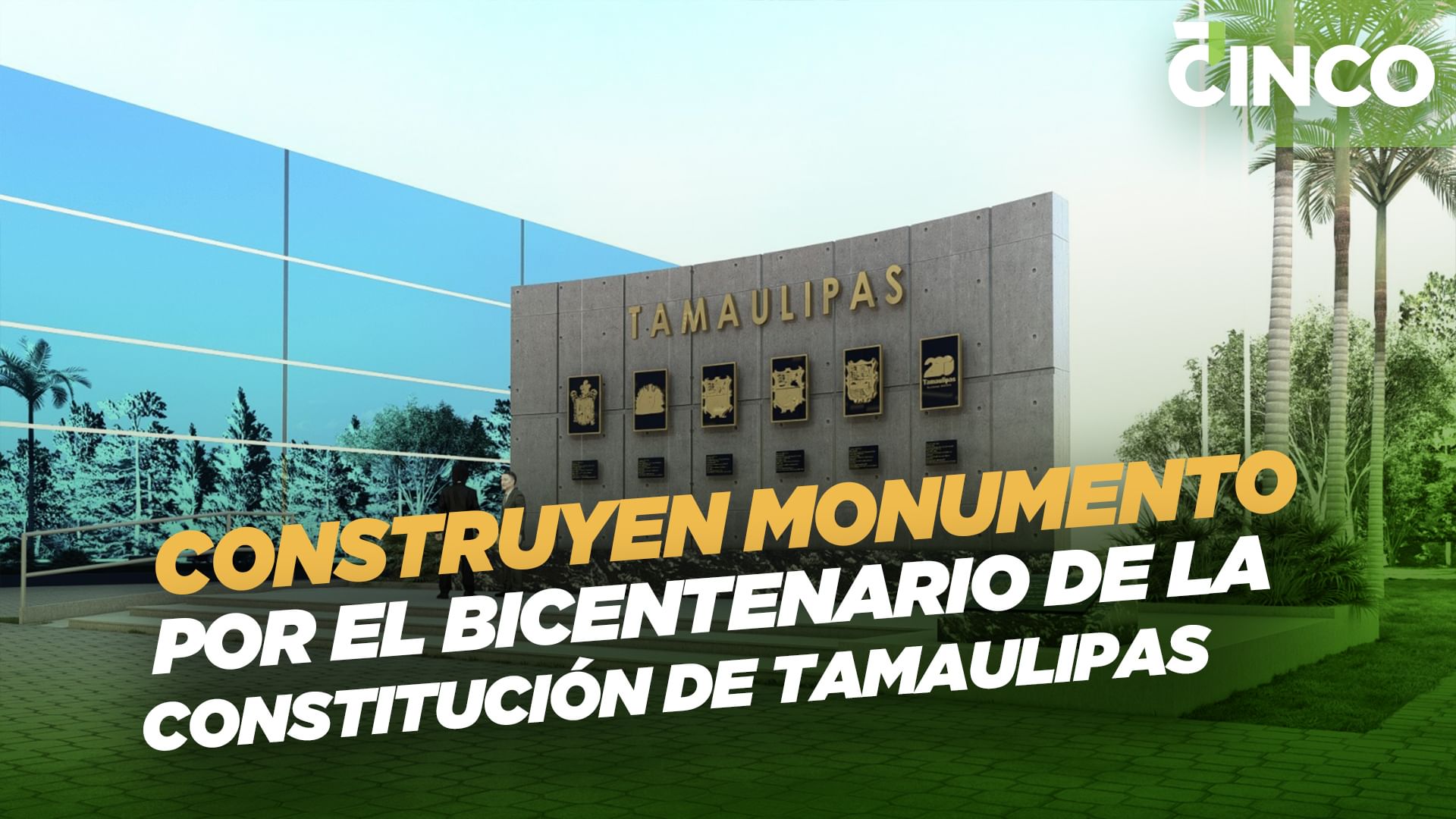 Construyen monumento por el Bicentenario de la Constitución de Tamaulipas
