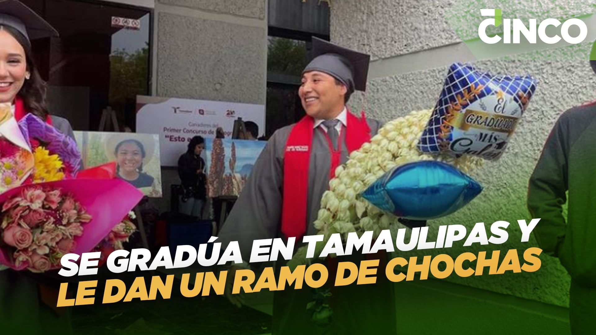 Se gradúa en Tamaulipas y le dan un ramo de chochas