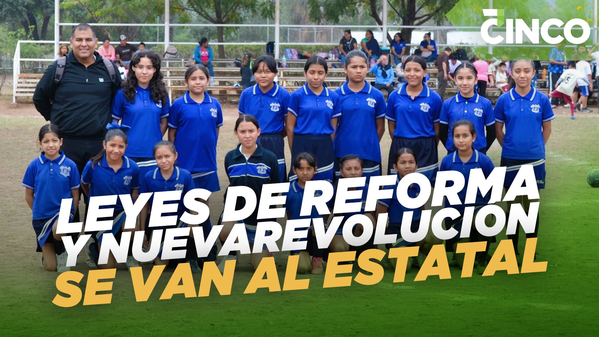 Leyes de Reforma y Nueva Revolución se van al estatal