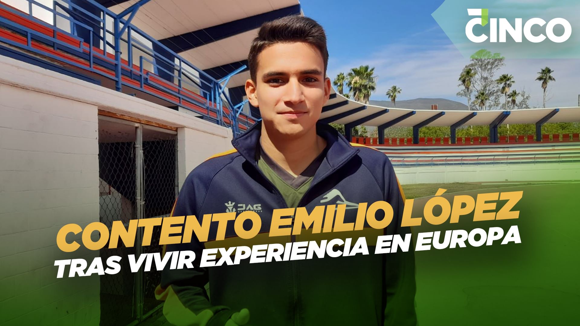 Contento Emilio López tras vivir experiencia en Europa