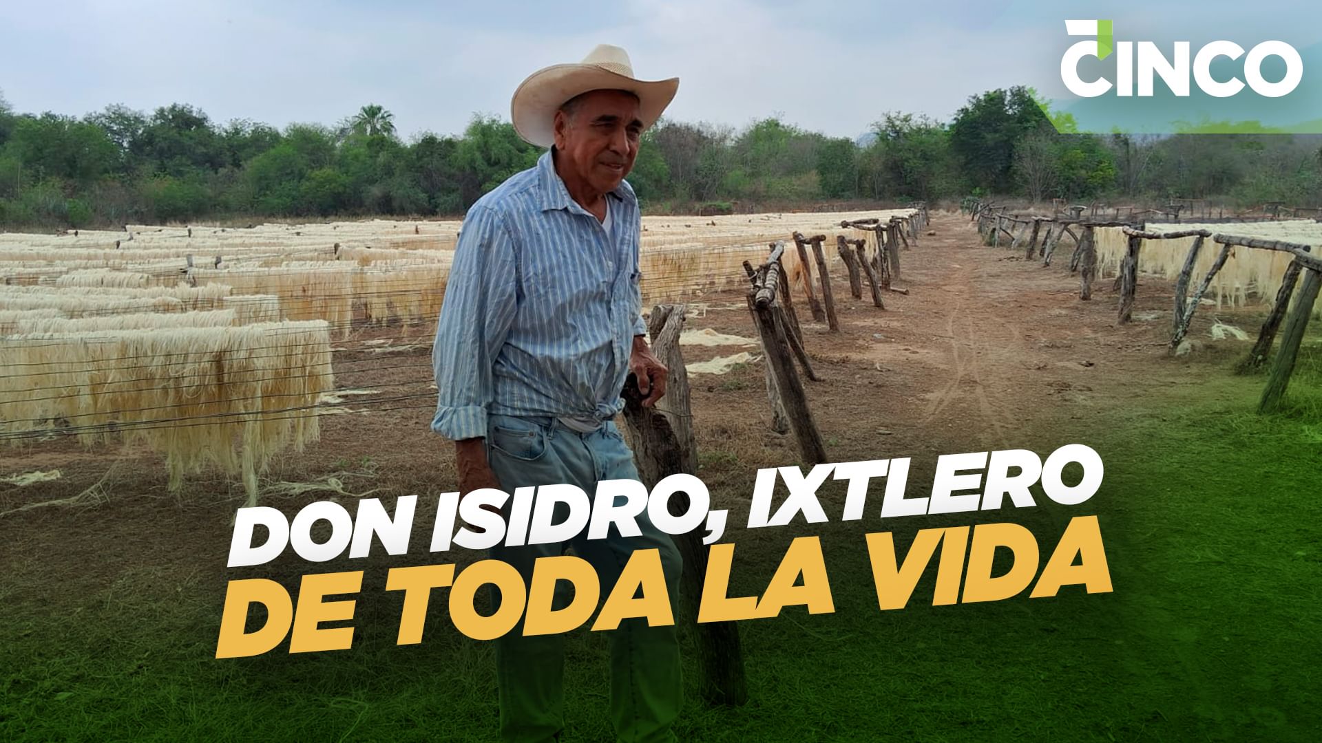 Don Isidro, Ixtlero de toda la vida
