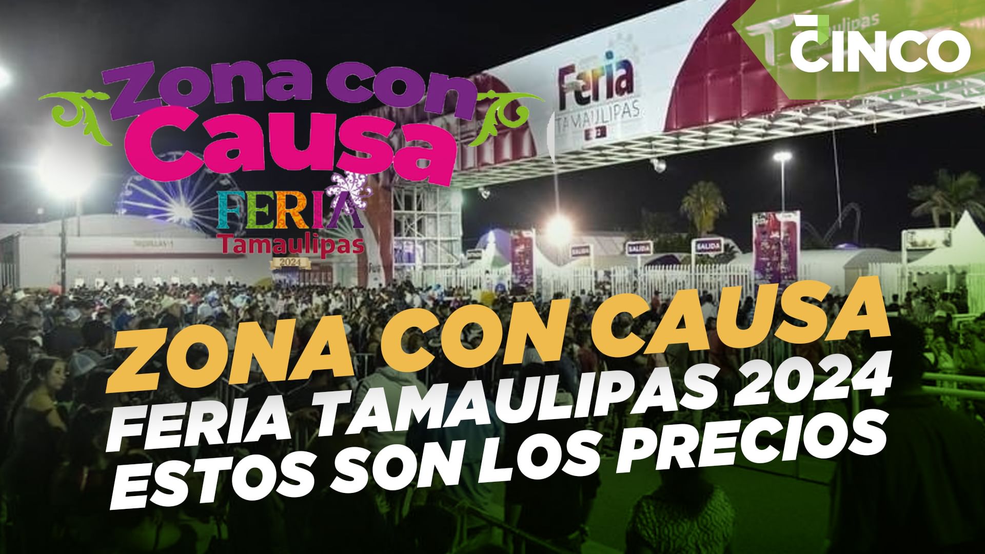 Zona con causa Feria Tamaulipas 2024, estos son los precios