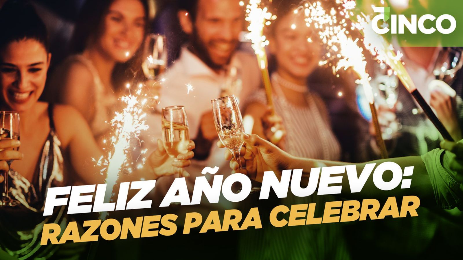 Feliz Año Nuevo: razones para celebrar