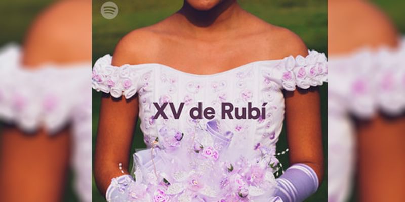 Spotify lanza lista de los 'XV de Rubí'